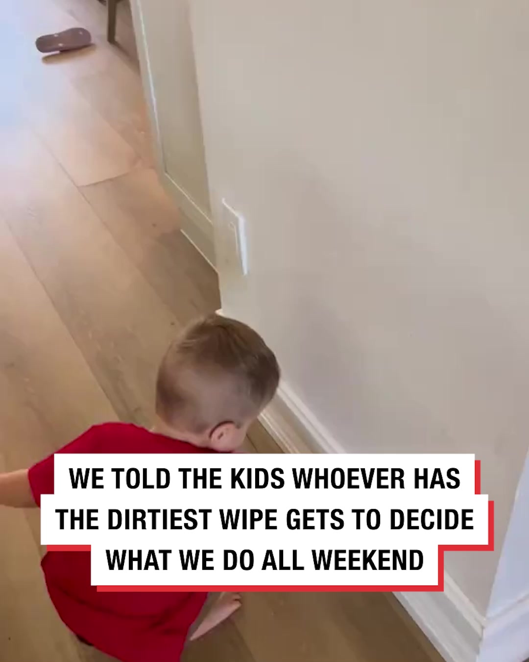 'We told our kids whoever has the dirtiest wipe gets to do what they ...